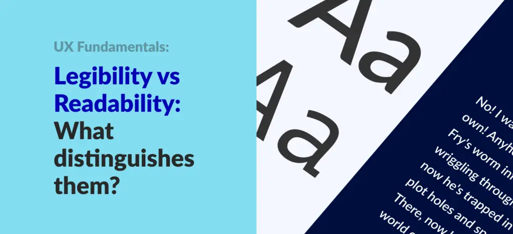 Legibility vs Readability: What distinguishes them?