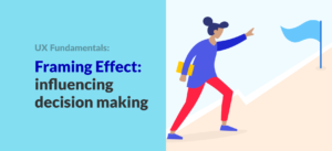 Framing Effect: Influencing Decision Making in Product Design & Marketing
